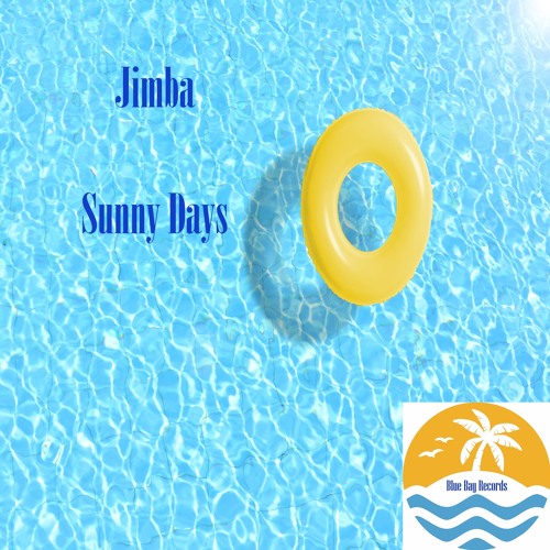 Stream Sunny Days by Jimba | Listen online for free on SoundCloud