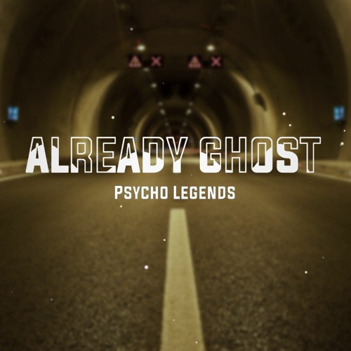 Stream Already Ghost Theme | BGM Score by PSYCHO LEGENDS | Listen ...