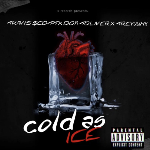 Stream COLD AS ICE - TREYUUH x TRAVIS SCOTT x DON TOLIVER by TREYUUH!! | Listen online for free ...