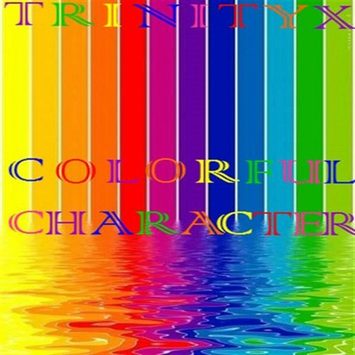 Stream TT's Universe 🌎 | Listen to Trinity X - Colorful Character (2017 ...