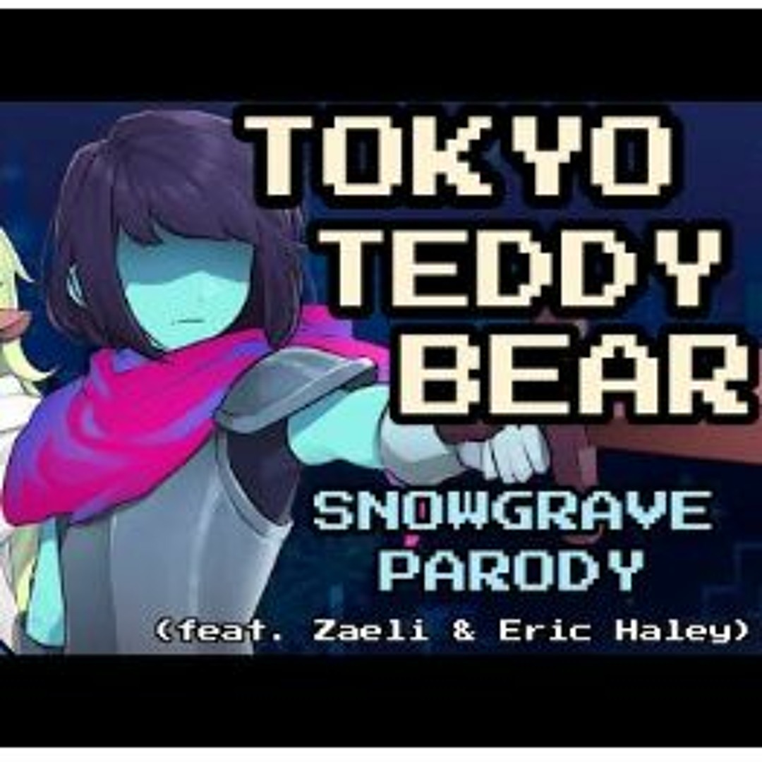 Stream Tokyo Teddy Bear - Deltarune SNOWGRAVE Version (Kris & Noelle ...