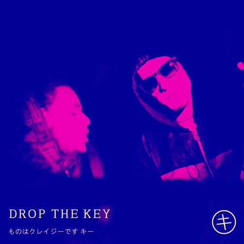 Stream Drop the Key by KEYBOYS | Listen online for free on SoundCloud