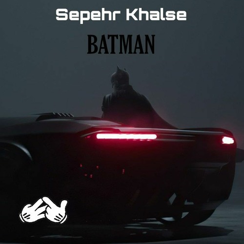 Stream Sepehr Khalse - BATMAN (𝕰𝕷 𝕸𝖔𝖇𝖎𝖓𝖔) by 𝕰𝕷 𝕸𝖔𝖇𝖎𝖓𝖔 | Listen online ...