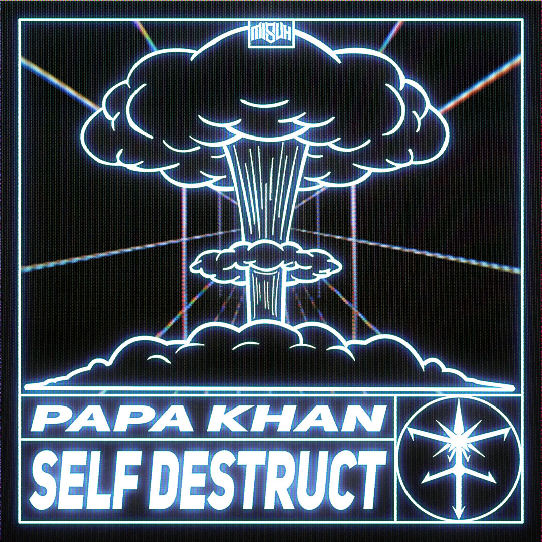 Stream Self Destruct by PAPA KHAN | Listen online for free on SoundCloud