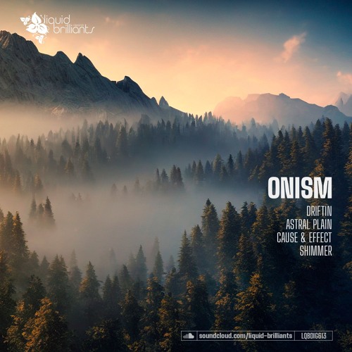 Stream ONISM - Cause & Effect by Liquid Brilliants | Listen online for ...