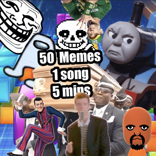 Stream 50 memes 1 song in 5 minutes by Luigineer | Listen online for ...