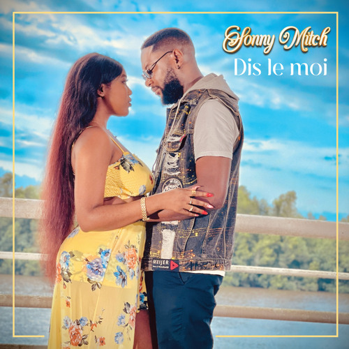Stream Dis le moi by Sonny mitch | Listen online for free on SoundCloud