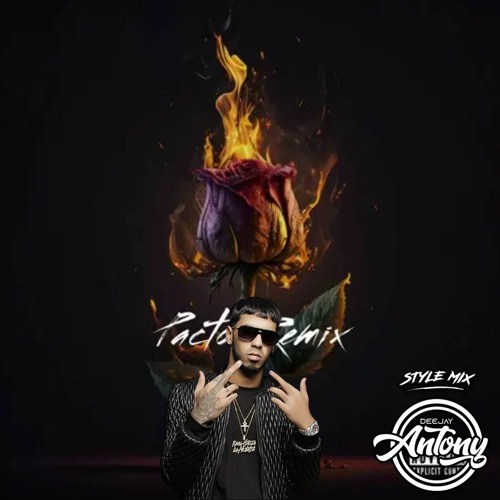 Stream 095 - Jay Wheeler, Anuel AA, Hades66 - Pacto Remix - 'In Rgtn' (Style Mix) DJ ANTONY 2023 ...