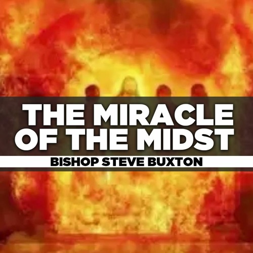 Stream Bishop Stephen Buxton - 2022.07.10 SUN PM Preaching- The Miracle ...