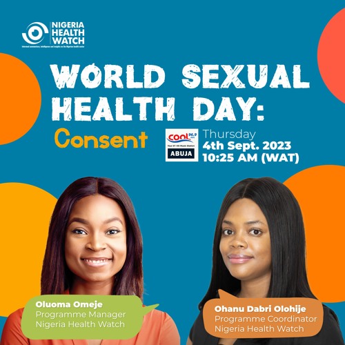 Stream World Sexual Health Day: Consent | Cool FM Abuja | 04-09-2023 by ...
