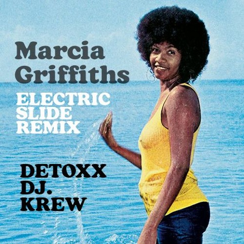 Stream Marcia Griffiths - Electric Slide MashUp (DETOXX DJ. KREW) by DETOXX | Listen online for ...
