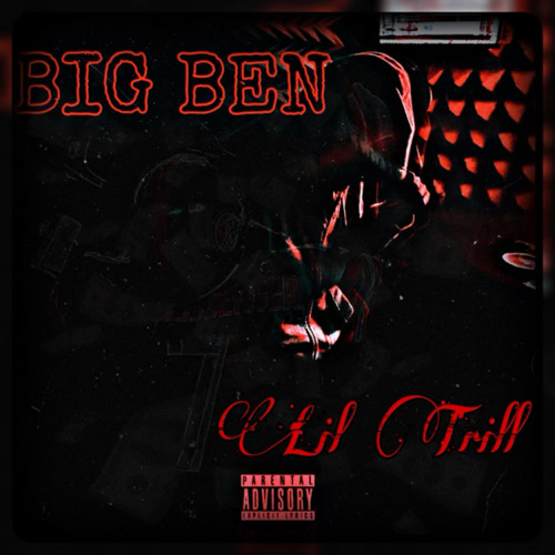 Stream Big Ben by Lil Trill | Listen online for free on SoundCloud
