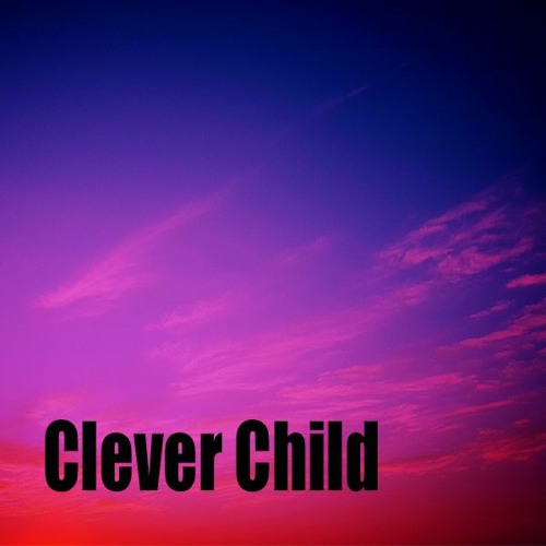 Stream Clever Child by Hemal Azad | Listen online for free on SoundCloud