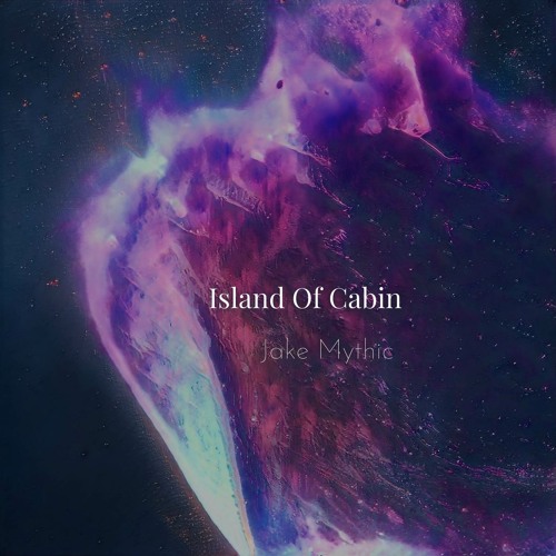 Stream Island Of Cabin by Jake Mythic | Listen online for free on ... Stream Island Of Cabin by Jake Mythic | Listen online for free on ...