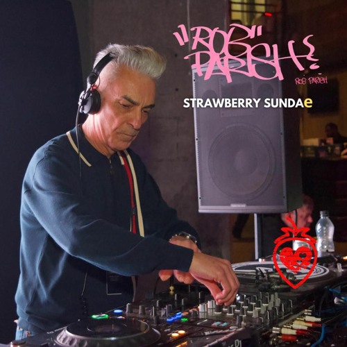 Stream Rob Parish - Strawberry Sundae Exclusive Promo Mix - 221106 by ...