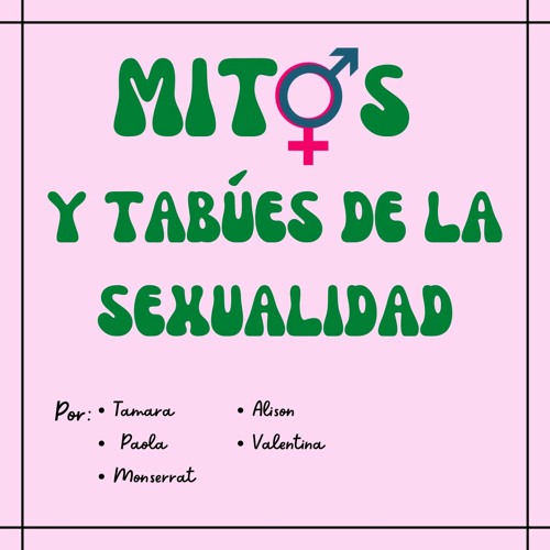 Stream Mitos Y Tabúes De La Sexualidad By Monserrat Listen Online For
