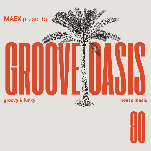 Maex - Groove Oasis 80 2025-09-03