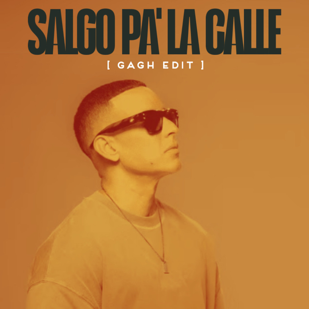 Stream Salgo pa' la calle [GAGH Edit] by GAGH | Listen online for free ...
