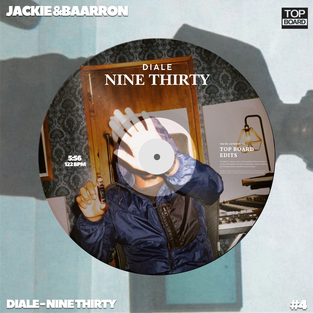 Stream DialE - Nine Thirty (Jackie & Baaronn TopBoard Edit) by Top ...