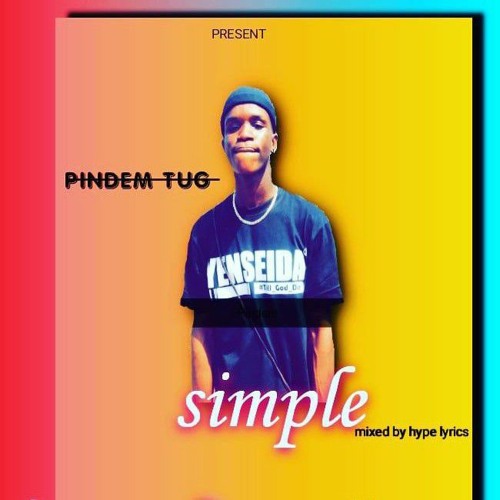 Stream Pin Dem Tug Simple Mixed By Hype Lyrics By Pin Dem Tug Listen