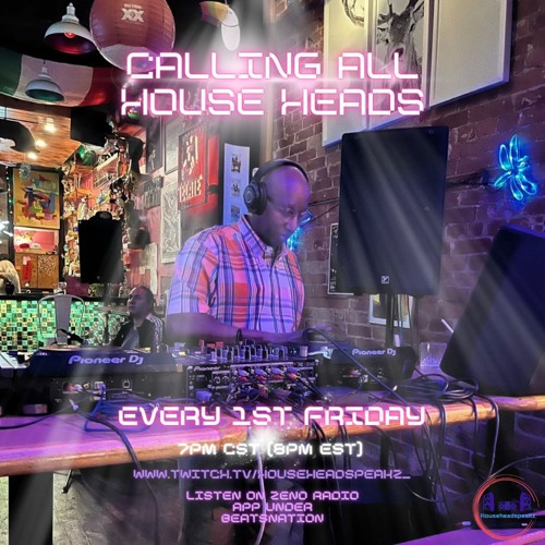 Stream Calling All House Heads 1.5.24 by Househeadspeakz | Listen ...