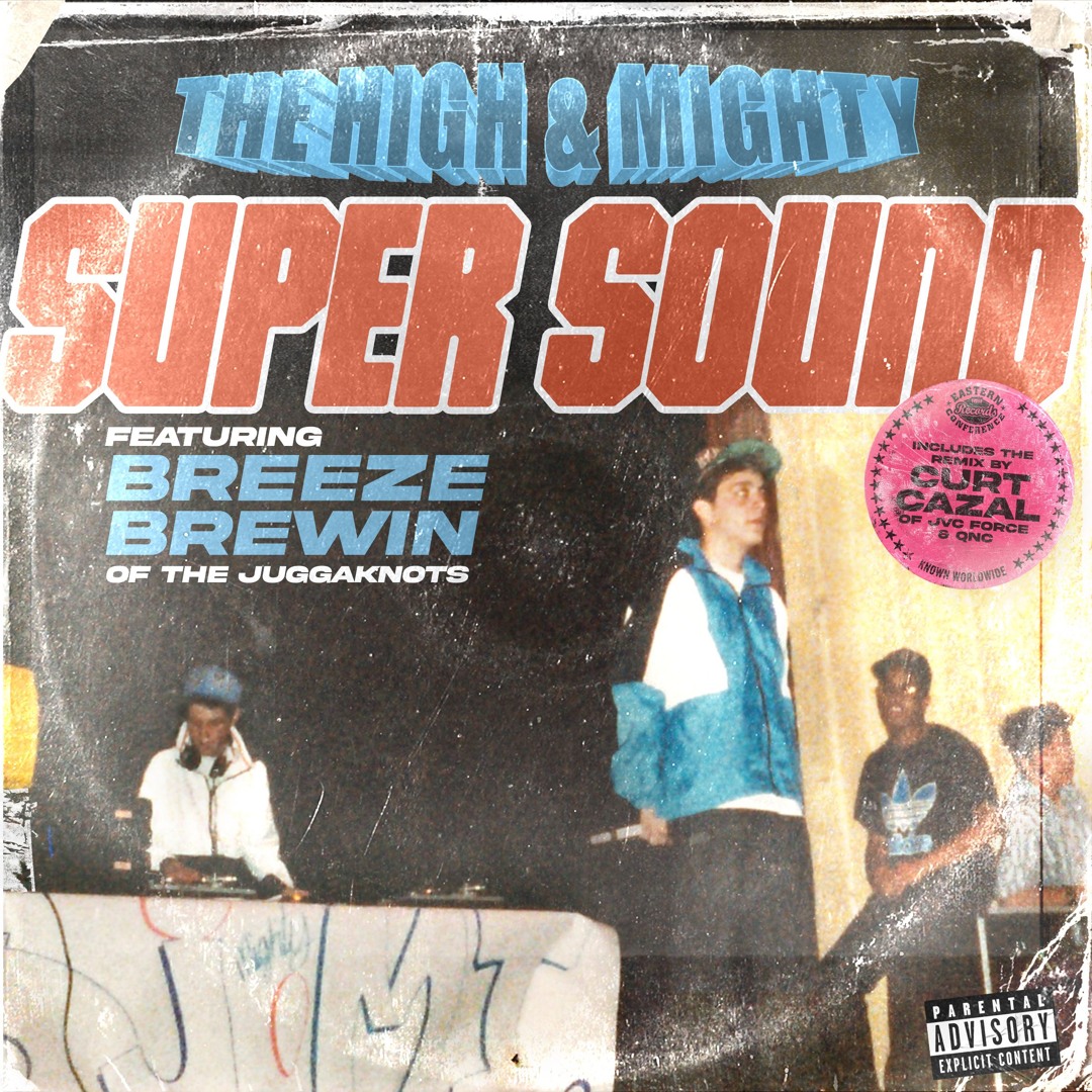 Stream Super Sound - The High & Mighty featuring Breeze Brewin (Brand ...