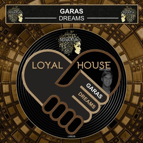 Stream GARAS - Dreams (Original Mix) by LOYAL HOUSE RECORDS | Listen ...