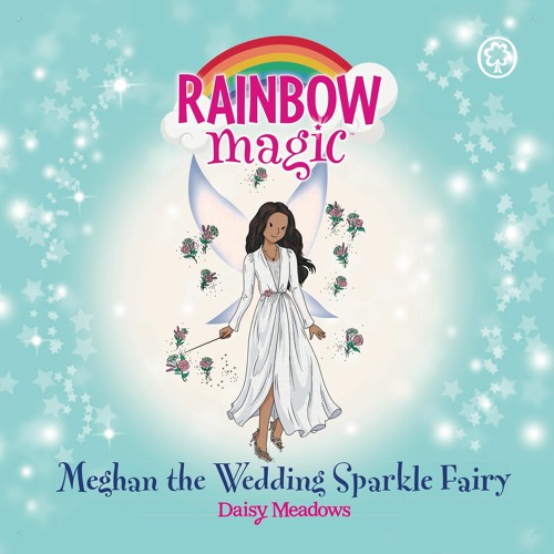 Stream MEGHAN THE WEDDING SPARKLE FAIRY written by Daisy Meadows, read ...
