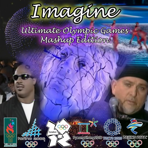 Stream John Lennon - Imagine (Ultimate Olympic Games Mashup Edition) by ...