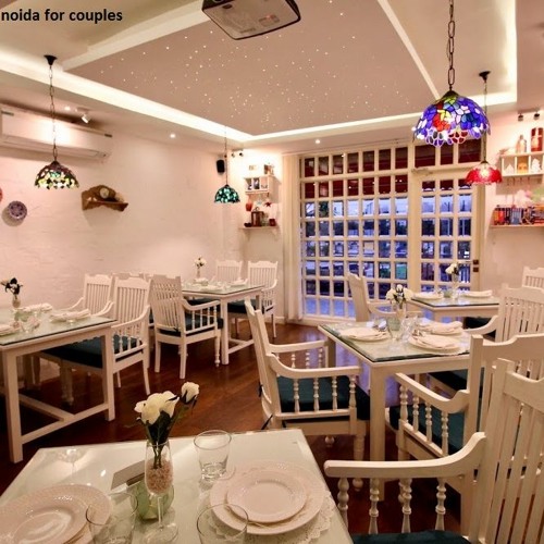 Stream Best restaurants in noida for couples by Top Restaurants in ...