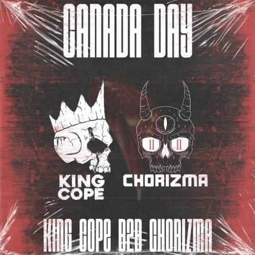 Stream KING COPE B2B CHORIZMA CANADA DAY II by KING COPE | Listen ...