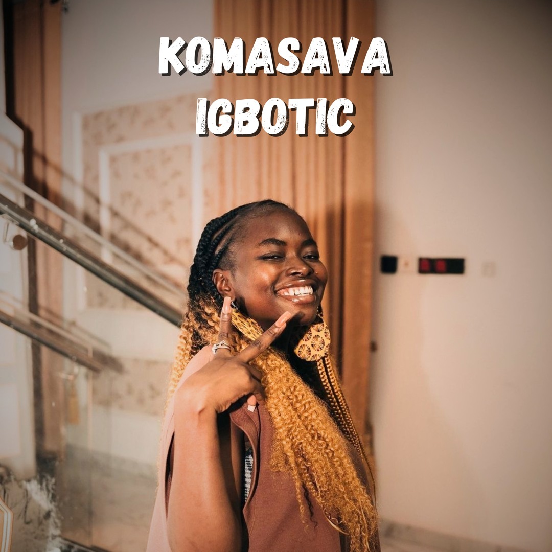 Stream KomaSava Igbotic by ePianoh | Listen online for free on SoundCloud
