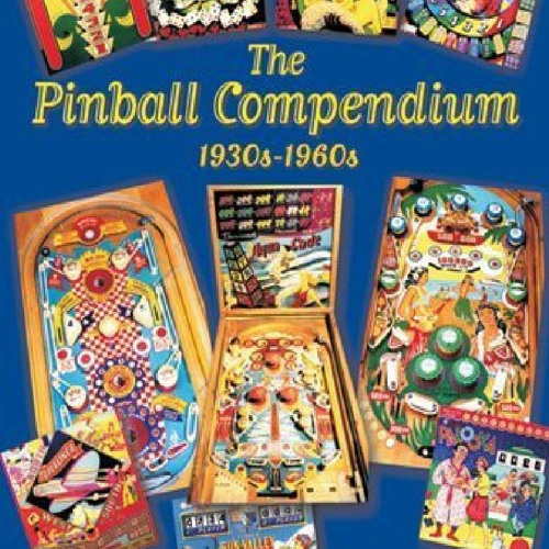 Stream episode PDF/BOOK The Pinball Compendium: 1930s-1960s: 1930s ...