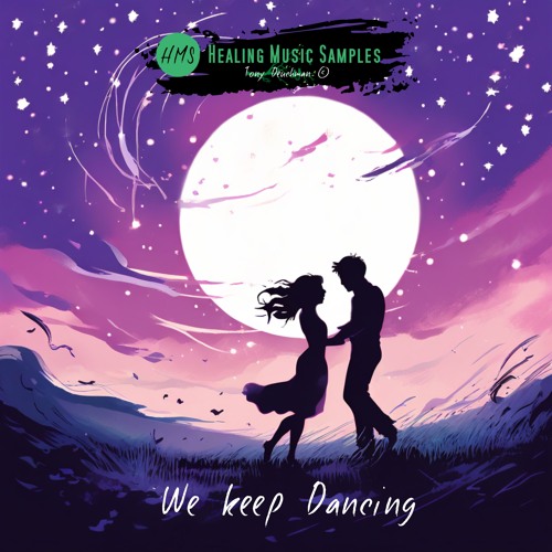 Stream We Keep Dancing by Healing Music Samples | Listen online for ...