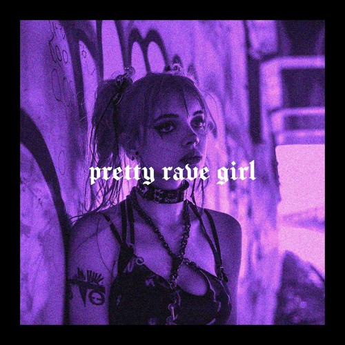 Stream PRETTY RAVE GIRL by JACKPØT | Listen online for free on SoundCloud