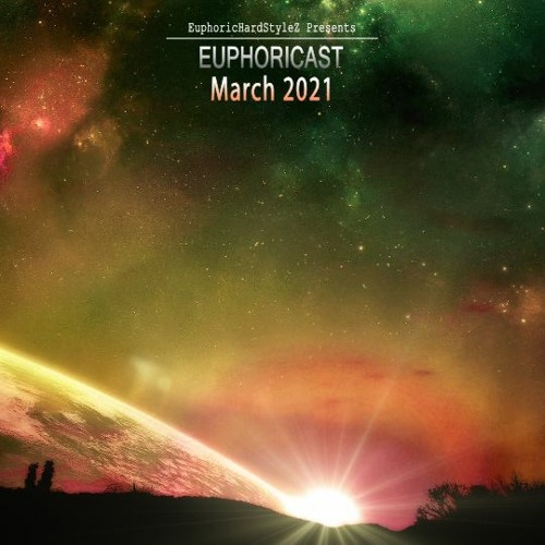 Stream Euphoricast - #44 (March 2021) by EuphoricHardStyleZ | Listen ...