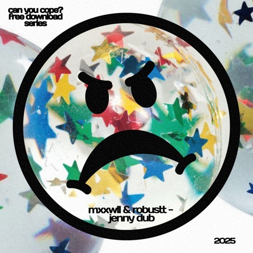 Stream MXXWLL & Robustt - Jenny Dub [CYC?FD008] by CAN YOU COPE ...