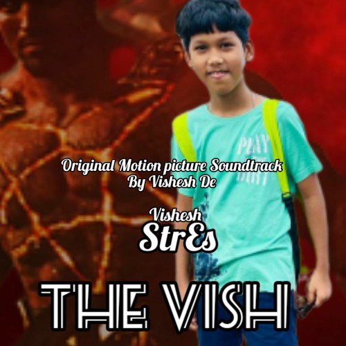 Stream Vishesh De | Listen to The Vish (Original Score) playlist online for free on SoundCloud