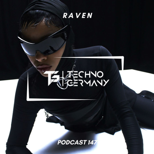 Raven - Techno Germany Podcast 147 2024-11-06