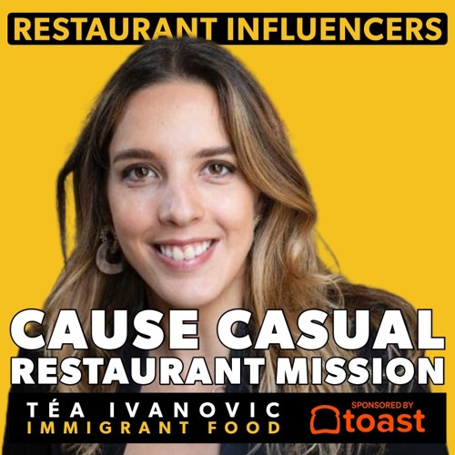 Stream Téa Ivanovic of Immigrant Food on the Cause Casual Restaurant ...