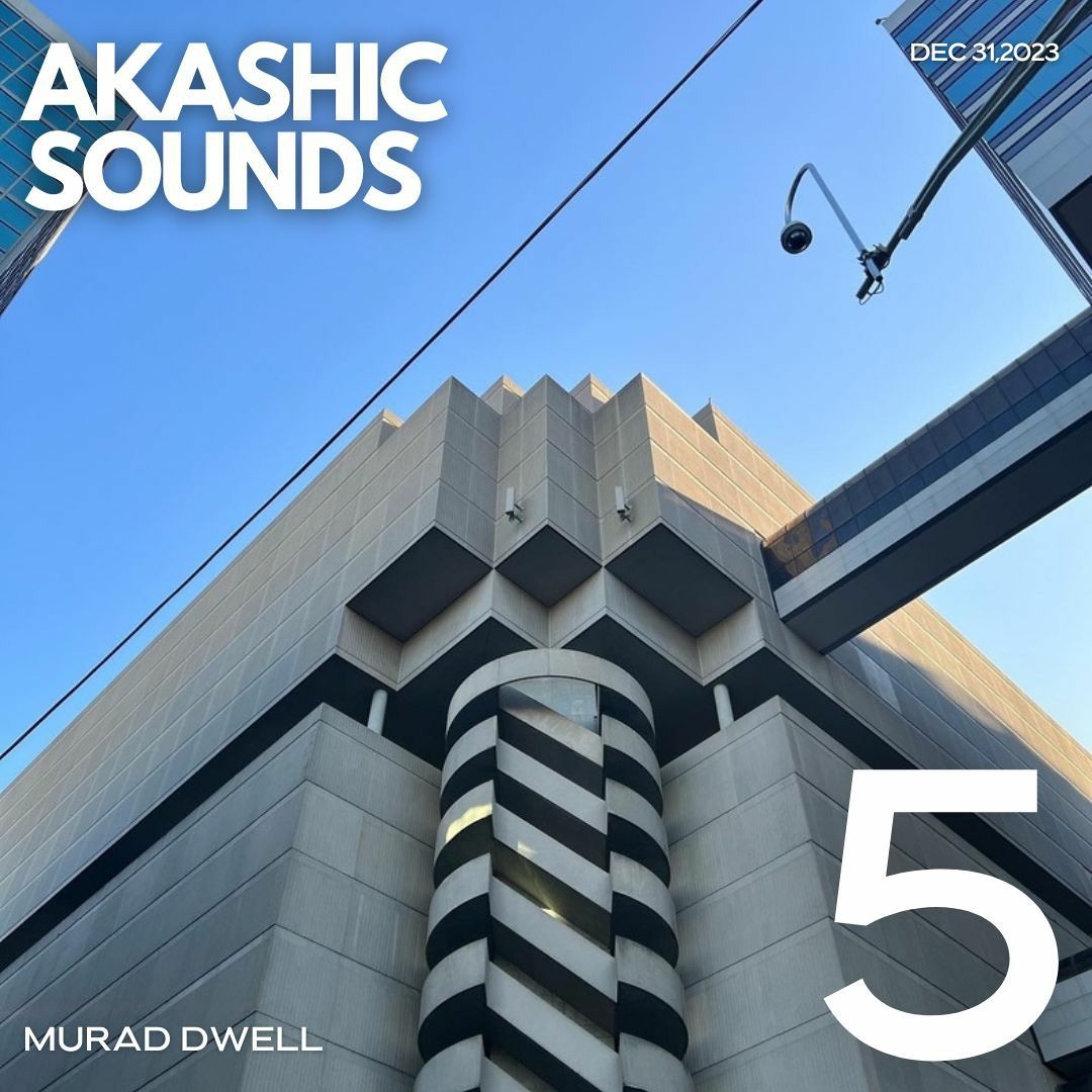 Stream AKASHIC SOUNDS #5 by Murad Dwell | Listen online for free on SoundCloud