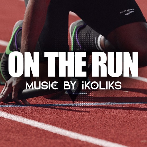 Stream On the Run | Production Music by ikoliks | Listen online for ...