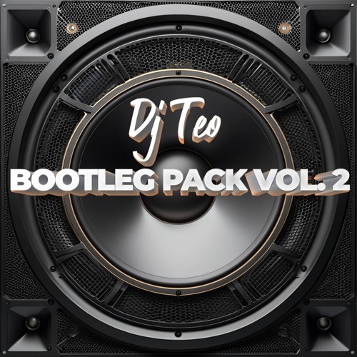 Stream Dj Teo - Bootleg Pack Vol. 2 Promo by Dj Teo Verona Official ...