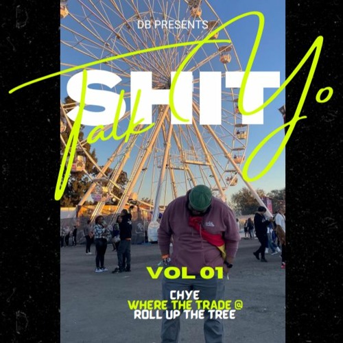 Stream SagDB | Listen to Talk Yo Shit Vol. 1 playlist online for free ...