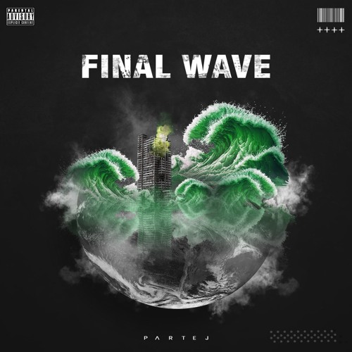 Stream Final Wave by Partej | Listen online for free on SoundCloud
