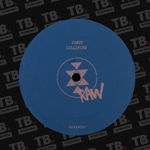 Stream TB Premiere: JUST2 - Lollipops [Solid Grooves Raw] by Techno ...
