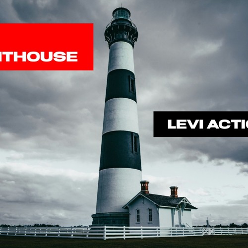 Stream The Lighthouse by leviaction | Listen online for free on SoundCloud