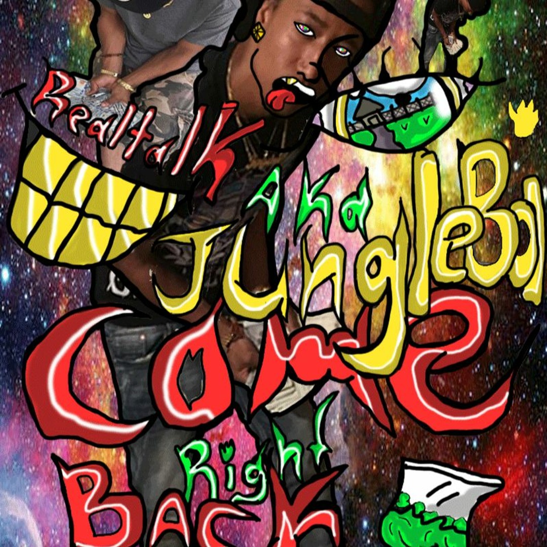 Stream "come right Back(2020) by Jungleboi La Karma | Listen online for free on SoundCloud