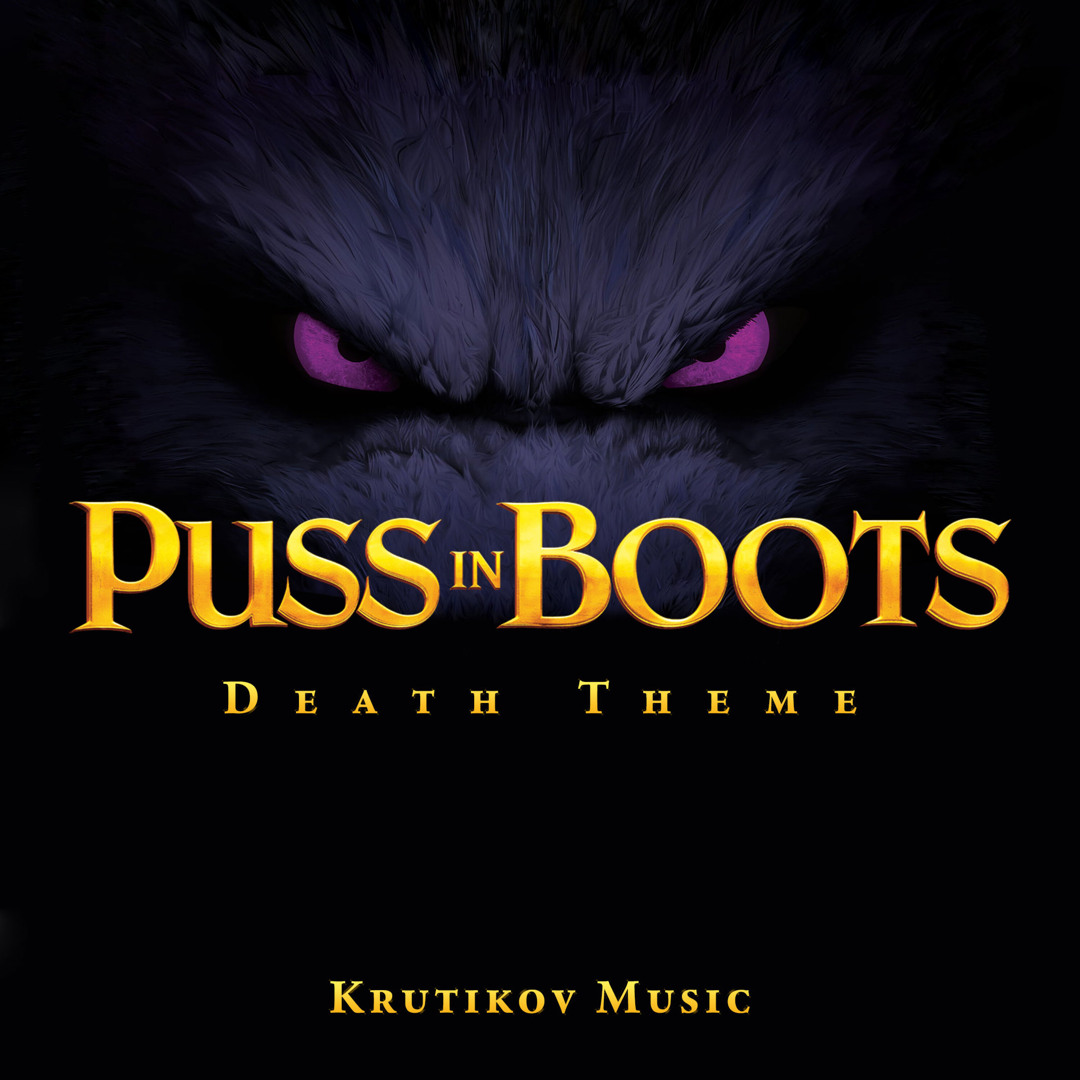 Stream Puss in Boots 2 Death Theme (Epic Version) by Krutikov Music ...