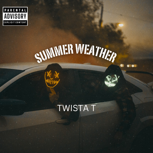Stream SUMMER WEATHER - (TWISTA T) by 1twista.tmusicofficial3 | Listen ...